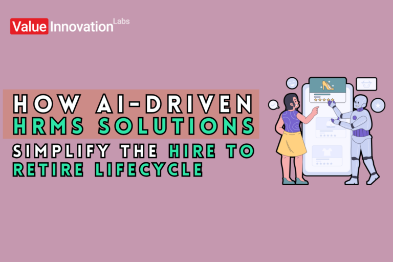 How AI Driven HRMS Solutions Simplify the Hire to Retire Lifecycle - VALUEINNOVATION BLOG