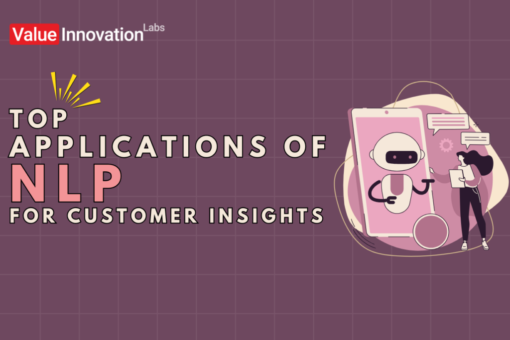 Top Applications Of Nlp For Customer Insights Valueinnovation Blog