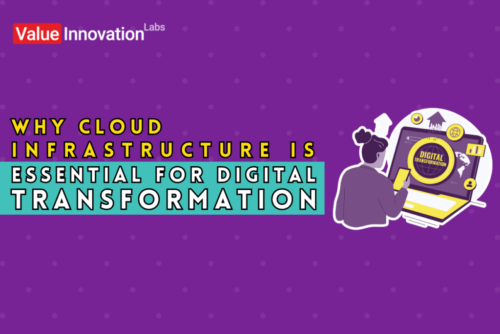 Why Cloud Infrastructure is Essential for Digital Transformation ...
